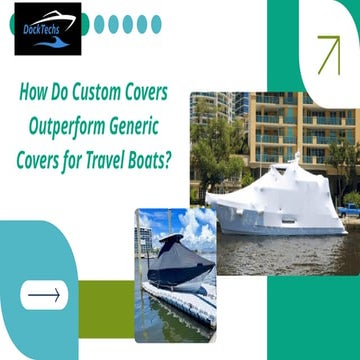 How Do Custom Covers Outperform Generic Covers for Travel Boats | PPT