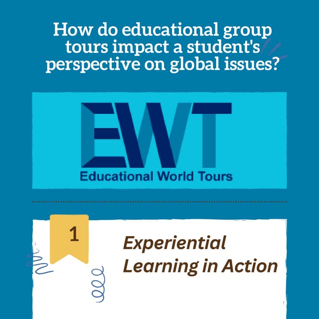 How do educational group tours impact a student's perspective on global ...