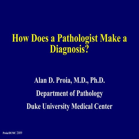 How Does A Pathologist Make A Diagnosis V04 18 09 | PDF