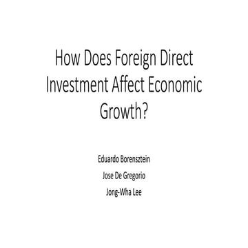 How does foreign direct investment affect economic growth | PPTX