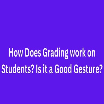 How Does Grading work on Students Is it a Good Gesture.pdf