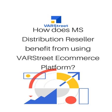 How MS Distribution Reseller can benefit from using VARStreet Ecommerce ...