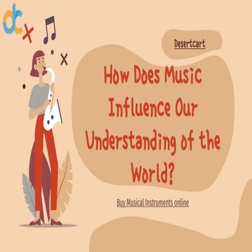 How Does Music Influence Our Understanding of the World.pptx