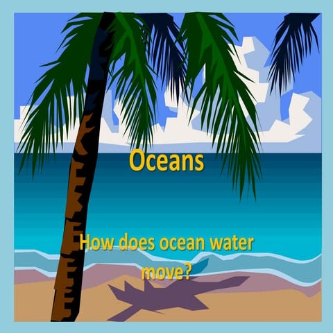 How does ocean_water_move 2 | PPT