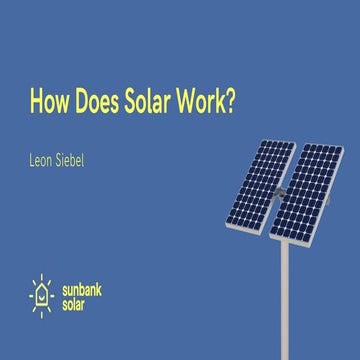 How Does Solar Work - Leon Siebel | PDF