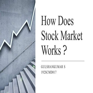 How does stock market works | PPTX | Stocks and Bonds | Personal Investing