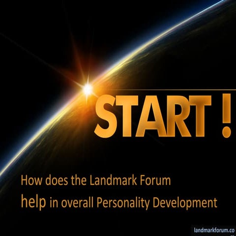 How does the Landmark Forum help in overall personality development | PPT