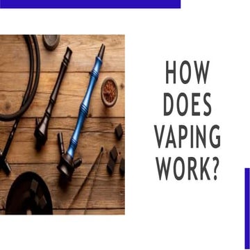 How does vaping work | PPT