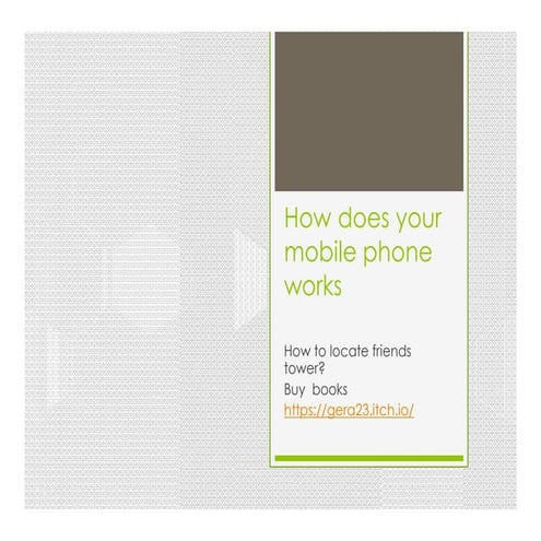 How does your mobile phone works? | PDF