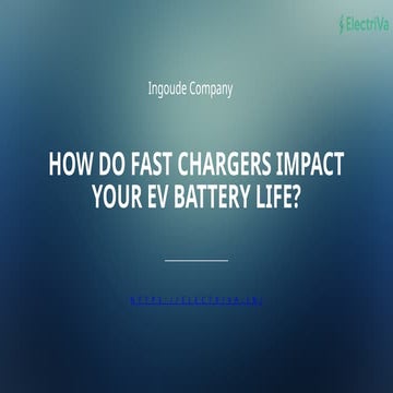 How Do Fast Chargers Impact Your EV Battery Life.pptx