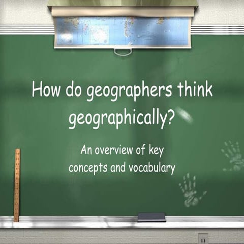 How Do Geographers Think Geographically | PPT