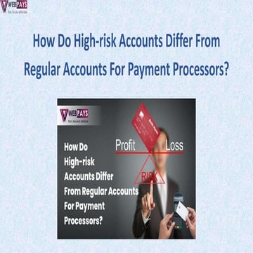 How Do High-risk Accounts Differ From Regular Accounts? | PPTX