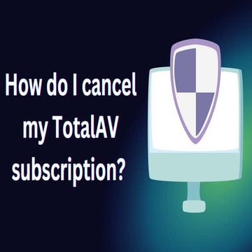 How do I cancel my TotalAV subscription?