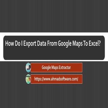 How do i export data from google maps to excel | PDF