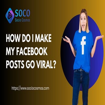 How do I make my Facebook posts go viral.pdf