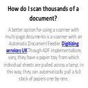 How do I scan thousands of a document? | PPT