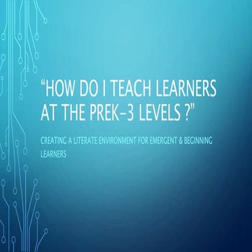 Emergent & Beginning Literacy Learners | PPTX