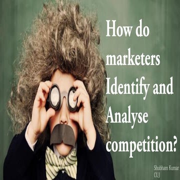 How do marketers identify and analyse competition | PPT
