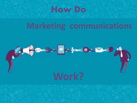How do marketing communications work | PPTX