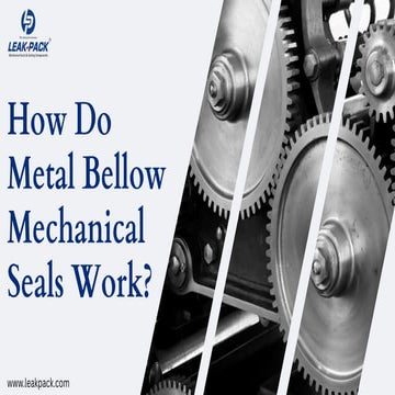 How Do Metal Bellow Mechanical Seals Work? | PDF