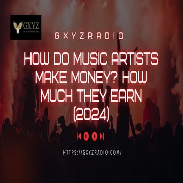 How do Music Artists Make Money? How Much They Earn (2024) | PDF