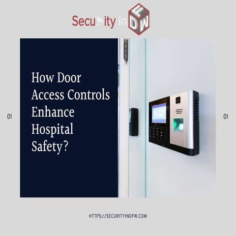 How Door Access Controls Enhance Hospital Safety | PPTX