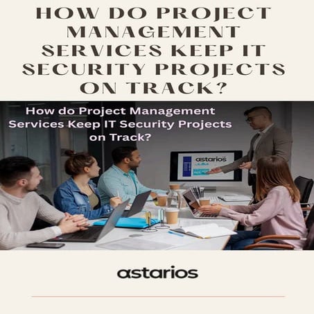 How do Project Management Services Keep IT Security Projects on Track.pdf