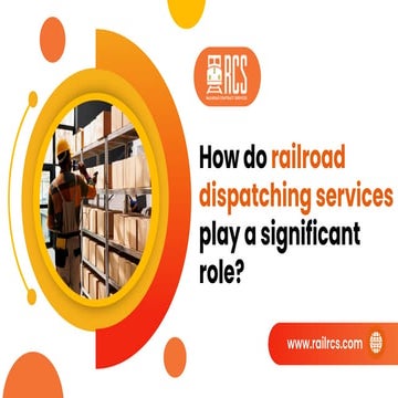 How do railroad dispatching services play a significant role ? | PDF