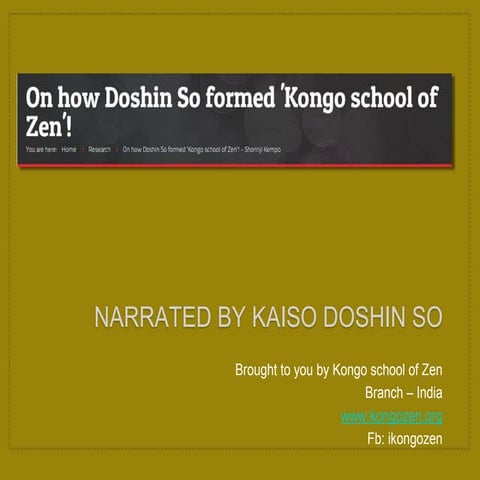 How Doshin So formed Kongo school of Zen - Narrated by Kaiso Doshin So | PPSX