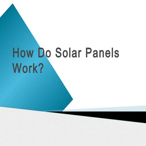 How do solar panels work | PPT | Physics | Science