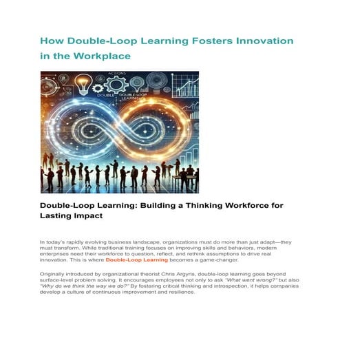 How Double-Loop Learning Fosters Innovation in the Workplace.pdf