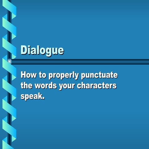 How do use dialogue power point | PPT | Screenwriting | Content Production