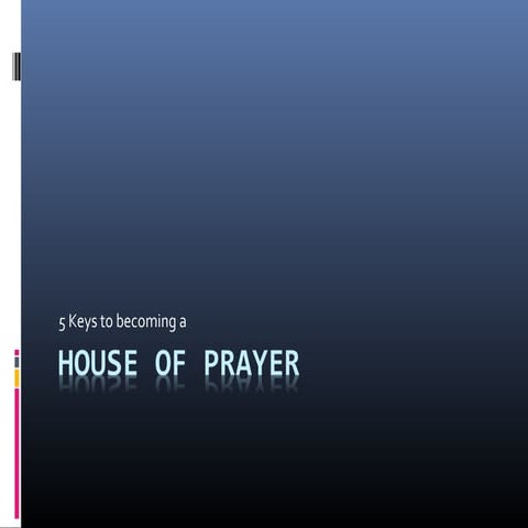 How do we become a house of prayer | PPT