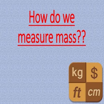 How can we measure mass | PPT