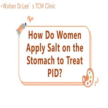 How Do Women Apply Salt on the Stomach to Treat PID? | PPTX | Pregnancy ...