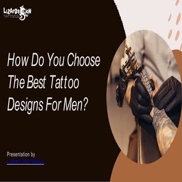 How Do You Choose The Best Tattoo Designs For Men? | PPTX | Body Art ...