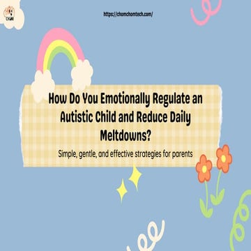 How Do You Emotionally Regulate an Autistic Child and Reduce Daily ...