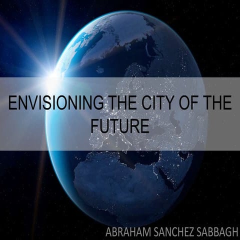 How do you envision the city of the future... | PPTX