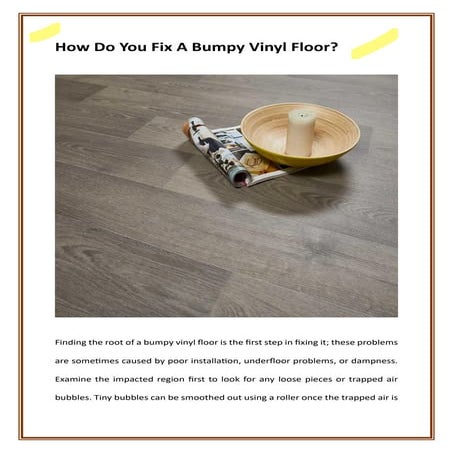 Fixing a Bumpy Vinyl Floor: Causes, Solutions, and Pro Tips for a ...