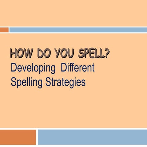 How do you spell? | PPT
