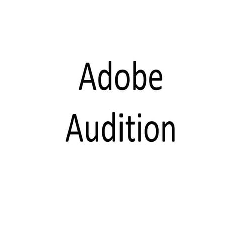 Adobe audition | PPTX