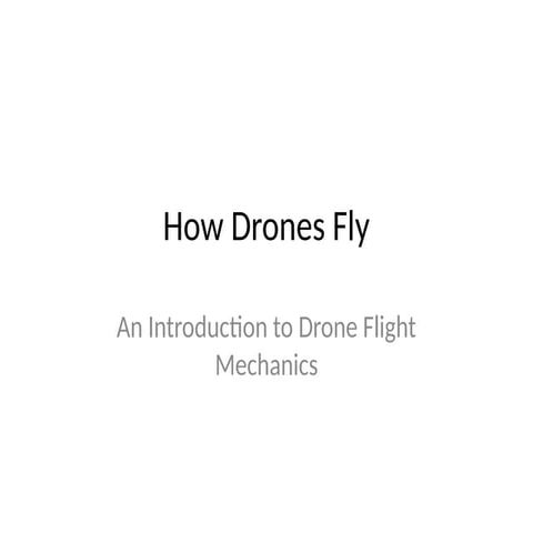 How_Drones_Fly - Explain the process of flying | PPT