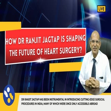 How Dr Ranjit Jagtap Is Shaping the Future of Heart Surgery.pdf