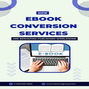 How eBook Conversion Services are Reshaping Publishing Worldwide | PDF