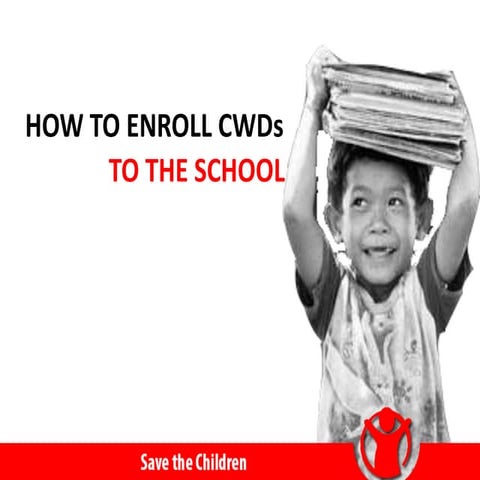 How enroll cwd's to school | PPT