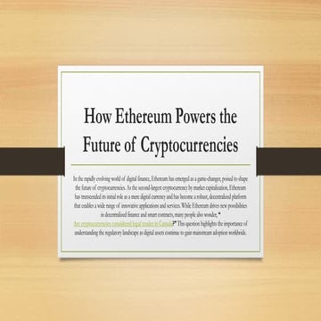 How Ethereum Powers the Future of Cryptocurrencies.pptx