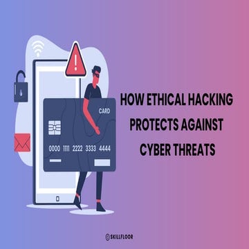 How Ethical Hacking Prevents Cybercrime - Skillfloor | PDF