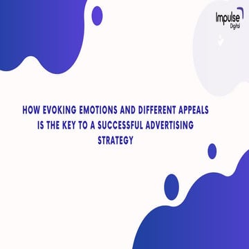 Emotional Appeal In Advertising | PPTX