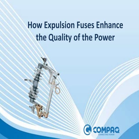 How expulsion fuses enhance | PPT