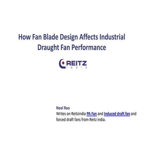 How Fan Blade Design Affects Industrial Draught Fan Performance.pptx